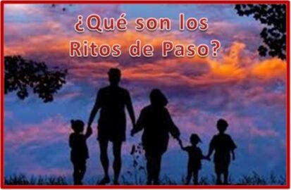 ¿Qué son los Ritos de Paso? - Blog de Eduardo Flores Z